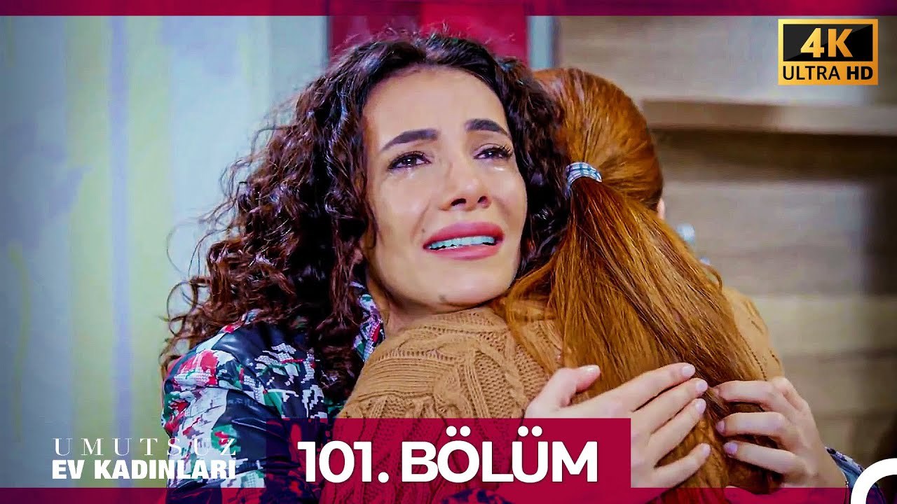 Umutsuz Ev Kadınları 101. Bölüm (4K) - Dailymotion Video