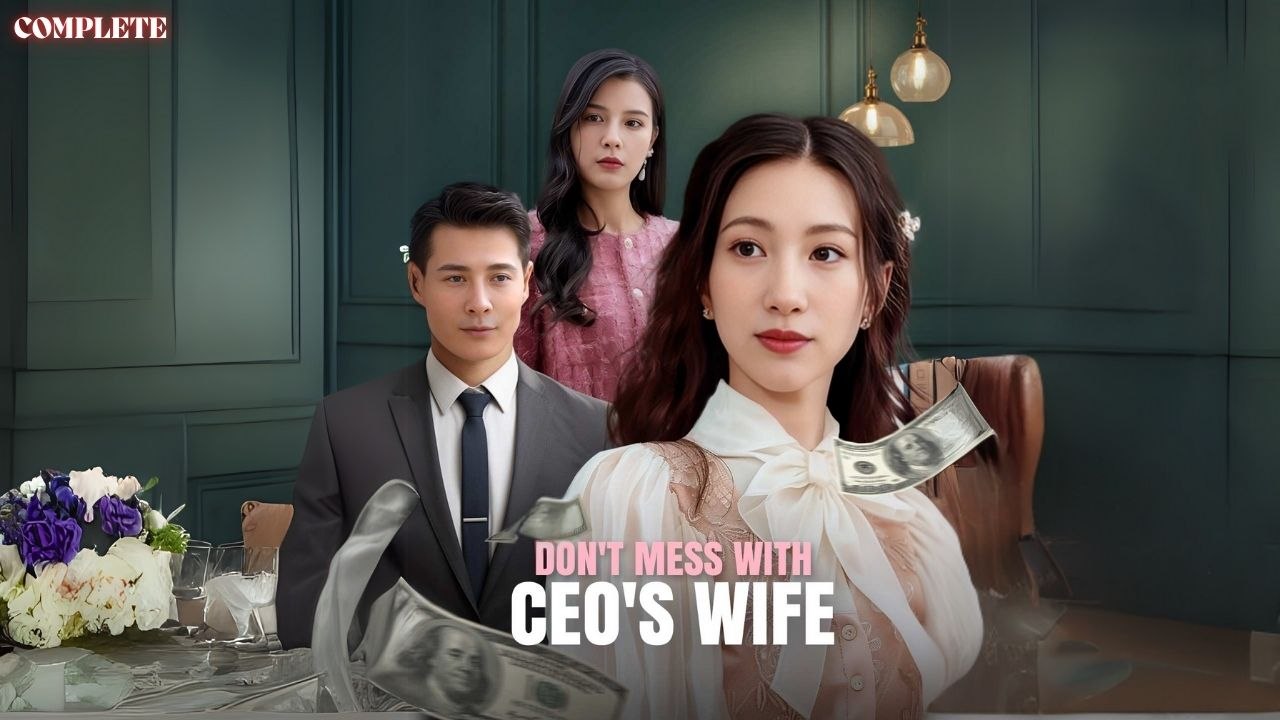 Don't Mess With The CEO's Wife Chinese Drama - video Dailymotion