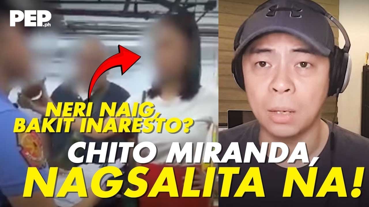 Chito Miranda, NAGSALITA na! Neri Naig, bakit INARESTO? | PEP Hot Story ...