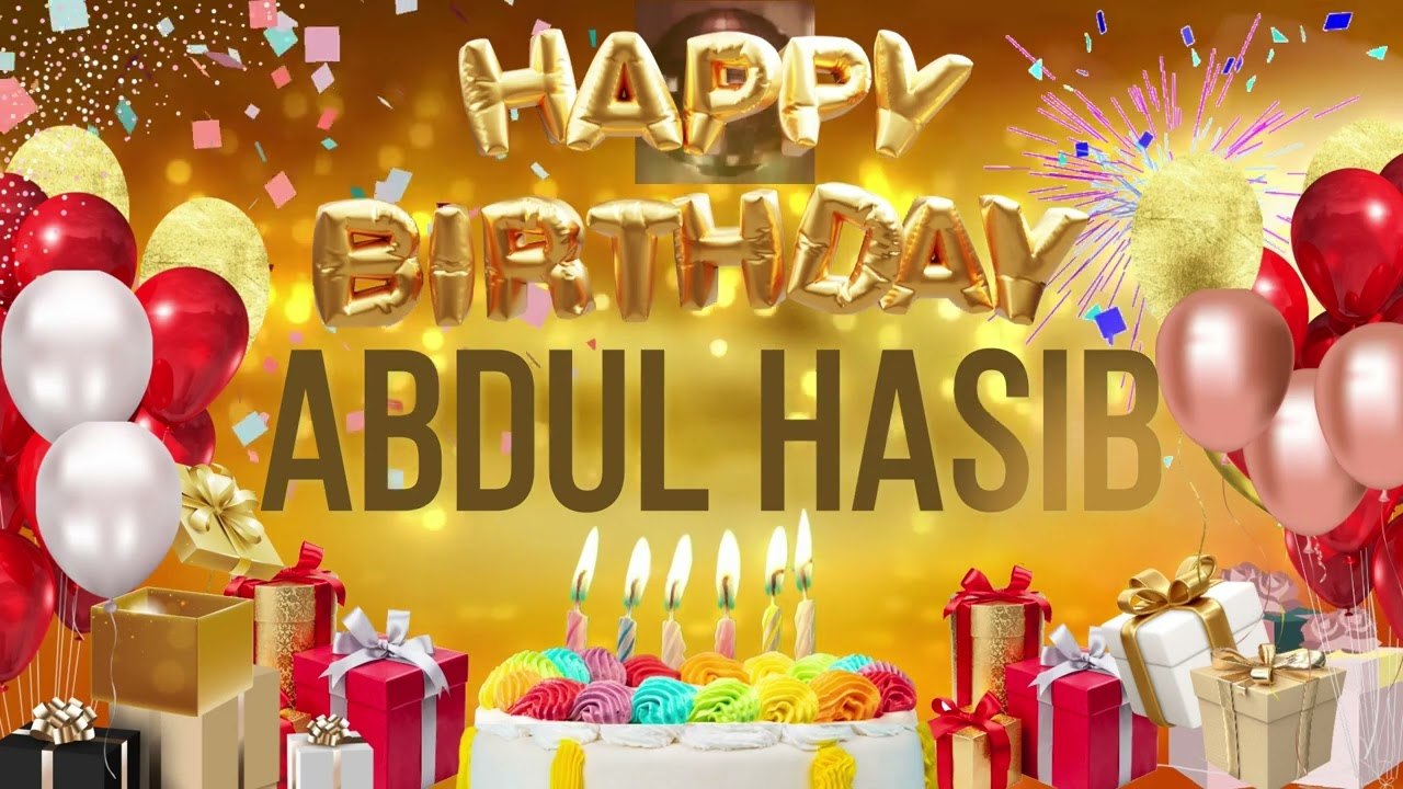 ABDUL HASiB - Happy Birthday Abdul Hasib - video Dailymotion