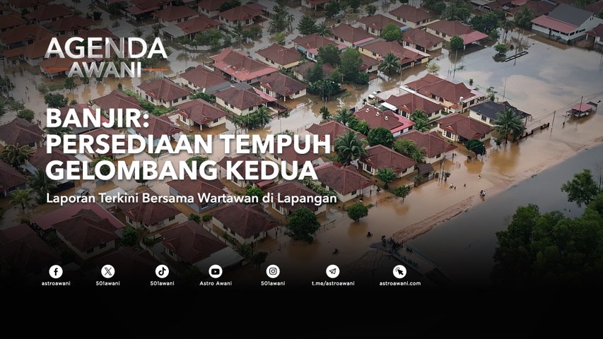 Agenda AWANI: Banjir | Persediaan Tempuh Gelombang Kedua | Astro Awani