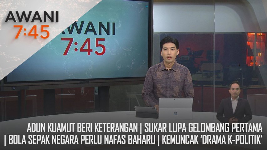AWANI 7:45 [4/12/2024] – ADUN Kuamut Beri Keterangan | Sukar Lupa ...