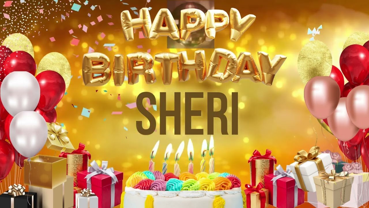 Sheri - Happy Birthday Sheri - video Dailymotion