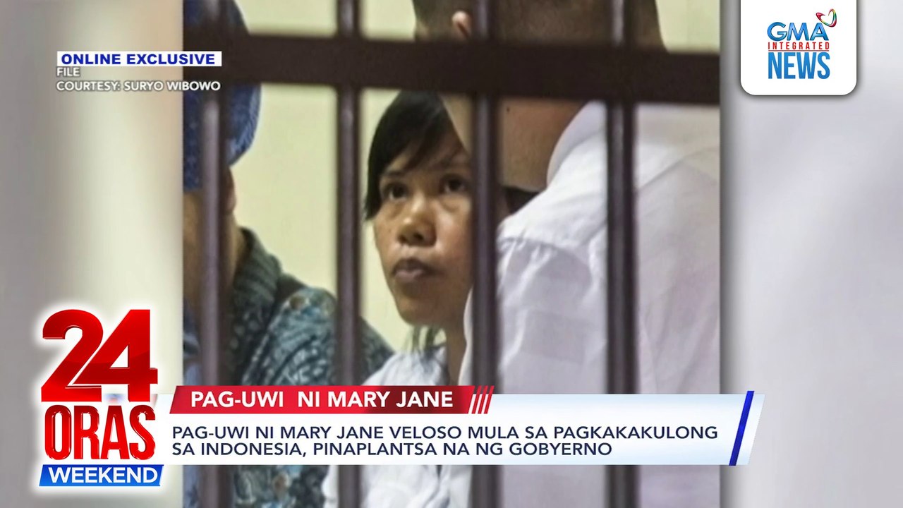 Pag-uwi ni Mary Jane Veloso mula sa pagkakakulong sa Indonesia, pinaplantsa na ng gobyerno | 24 ...