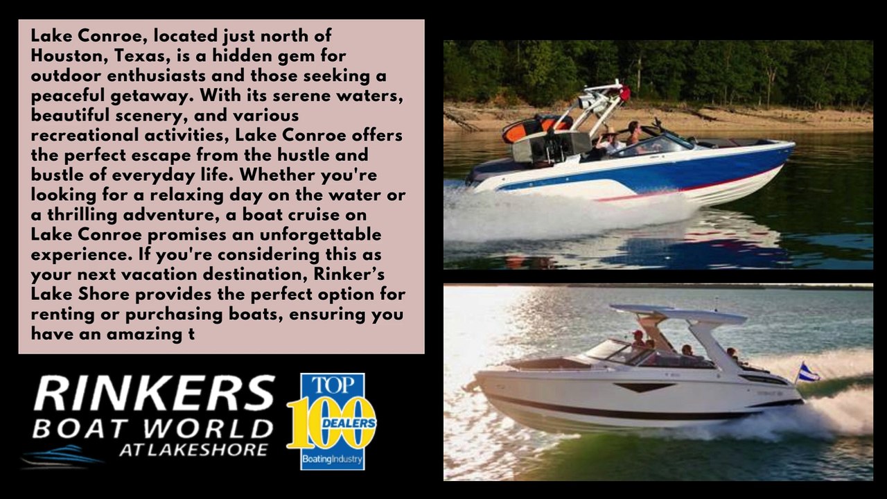 Choose a Lake Conroe Boat Cruise for Your Next Getaway - Rinker’s Lake ...