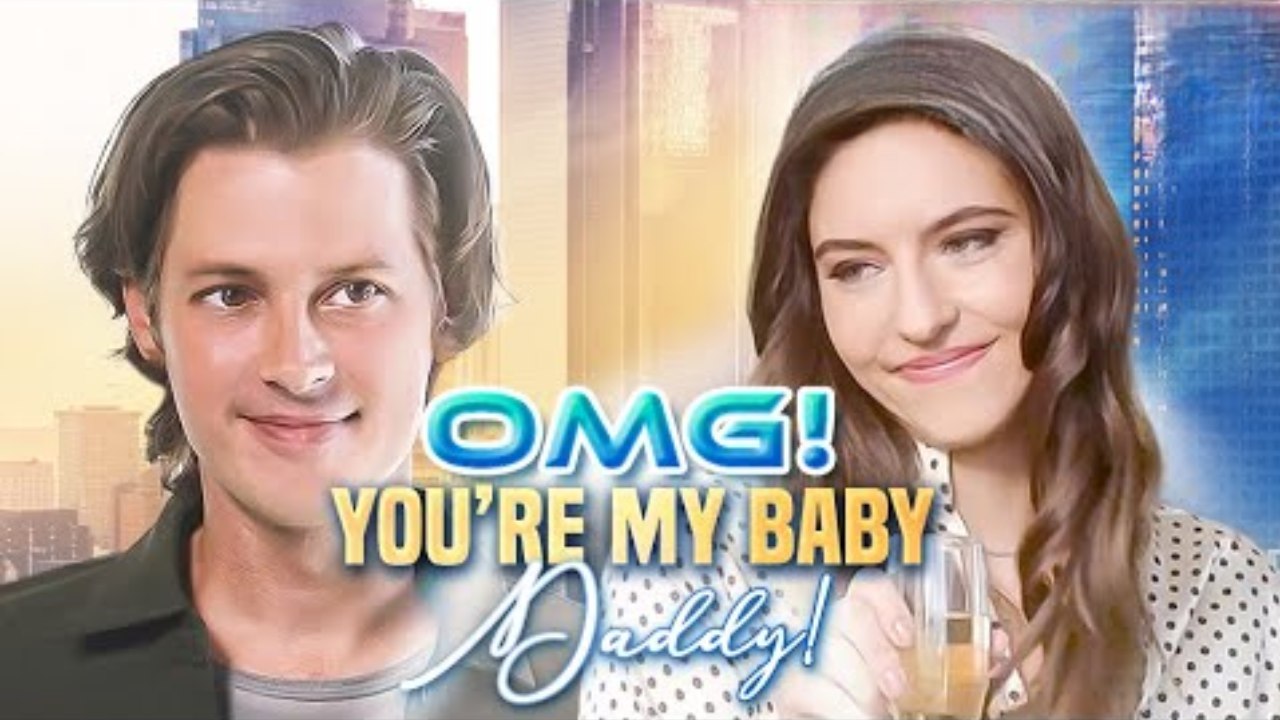OMG! You're My Baby Daddy! Full - video Dailymotion
