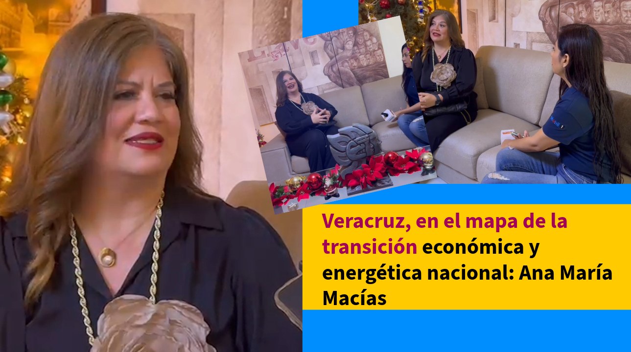 Veracruz, en el mapa de la transición económica y energética nacional ...