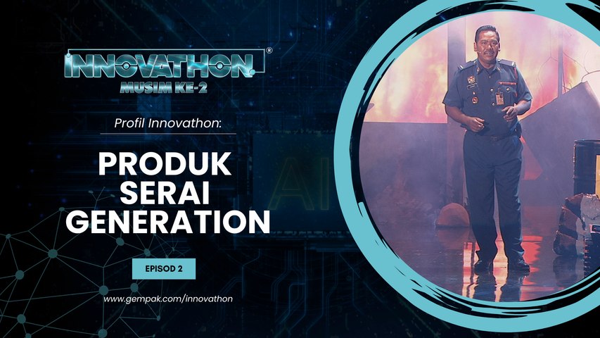 Profil Peserta - EP2 | Produk SERAI GENERATION | Innovathon Musim 2 | Gempak