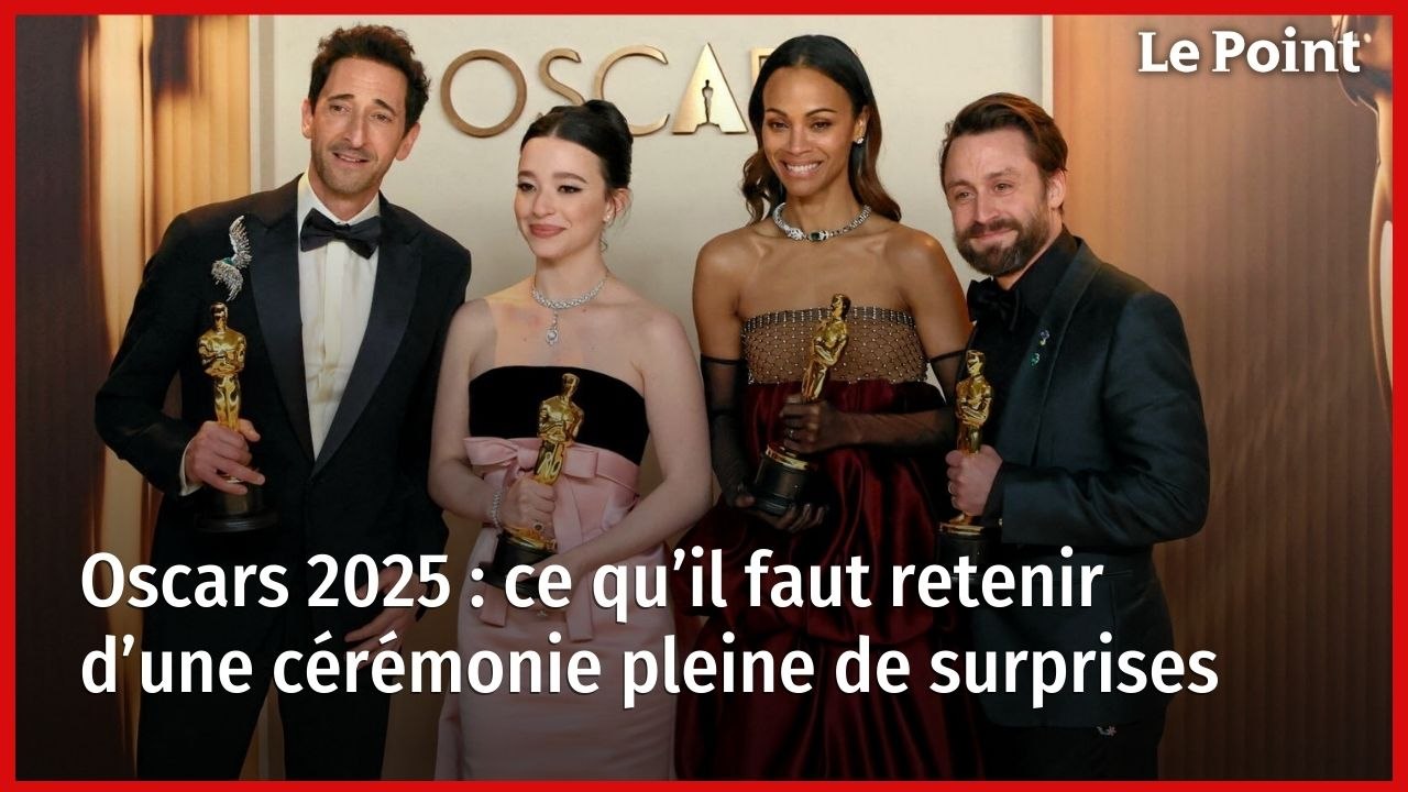 Oscars 2025 : ce qu’il faut retenir d’une cérémonie pleine de surprises ...