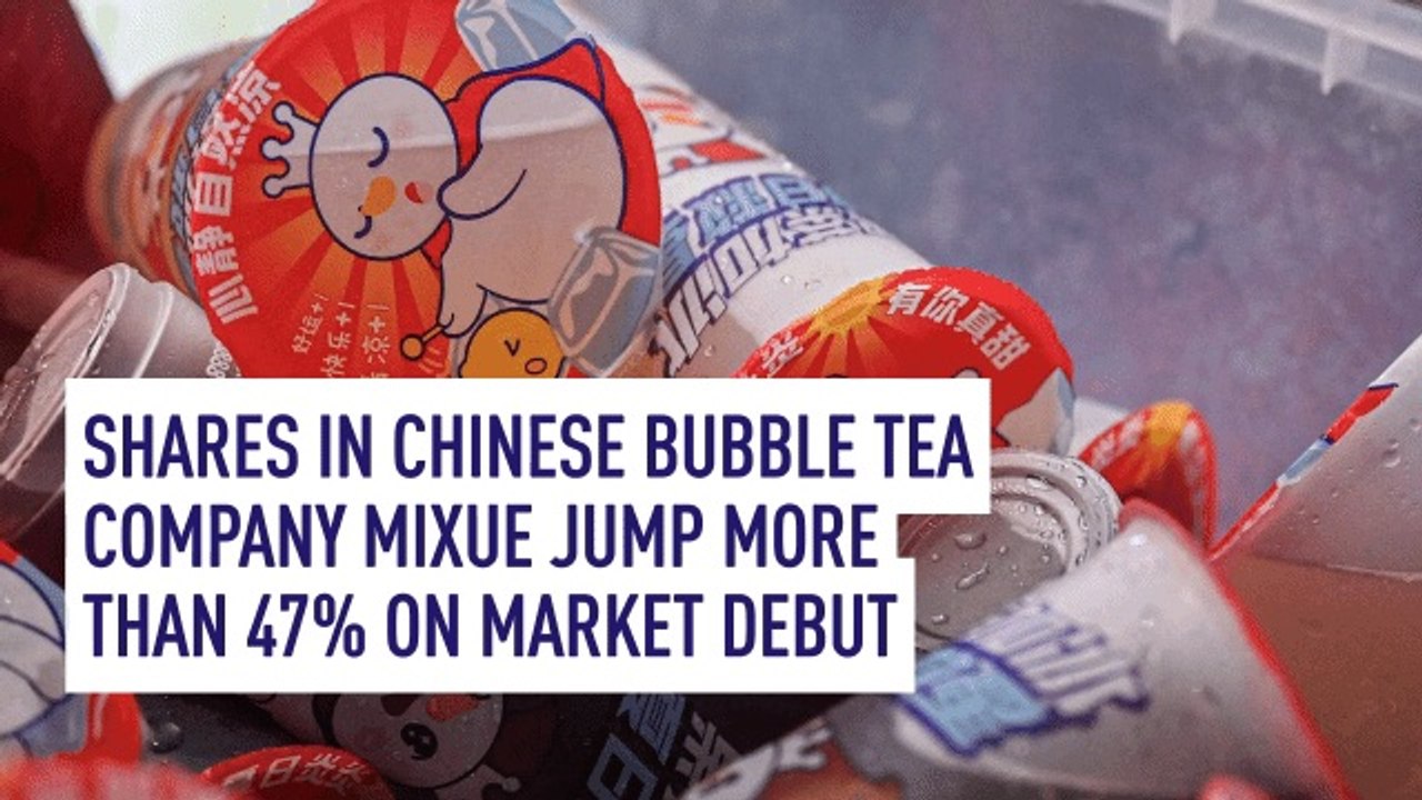 Shares in Chinese bubble tea company Mixue jump more than 47% on market ...