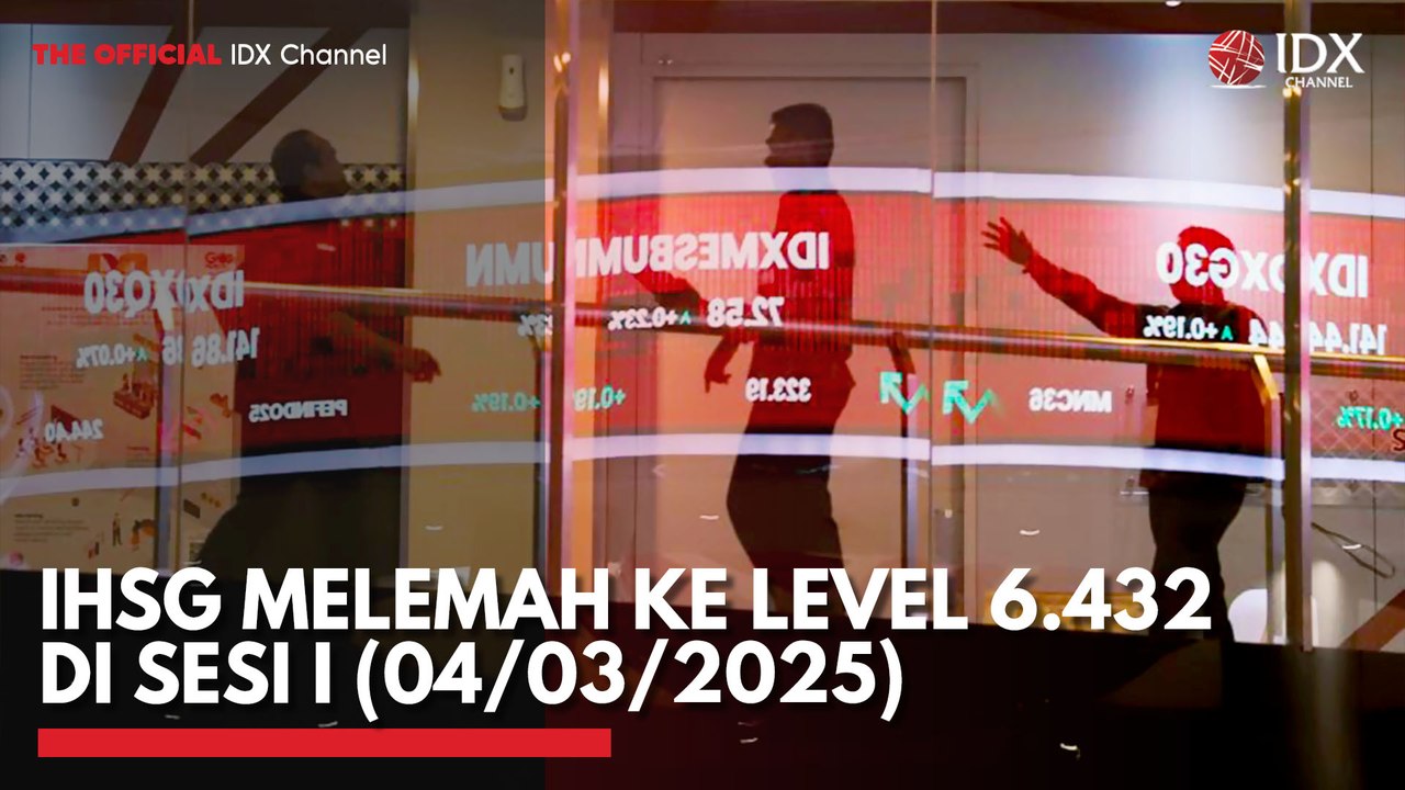 IHSG Melemah ke Level 6.432 di Sesi I (04/03/2025) - video Dailymotion