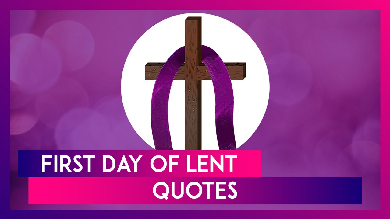 First Day Of Lent 2025 Quotes, Messages And Meaningful Sayings To Mark ...