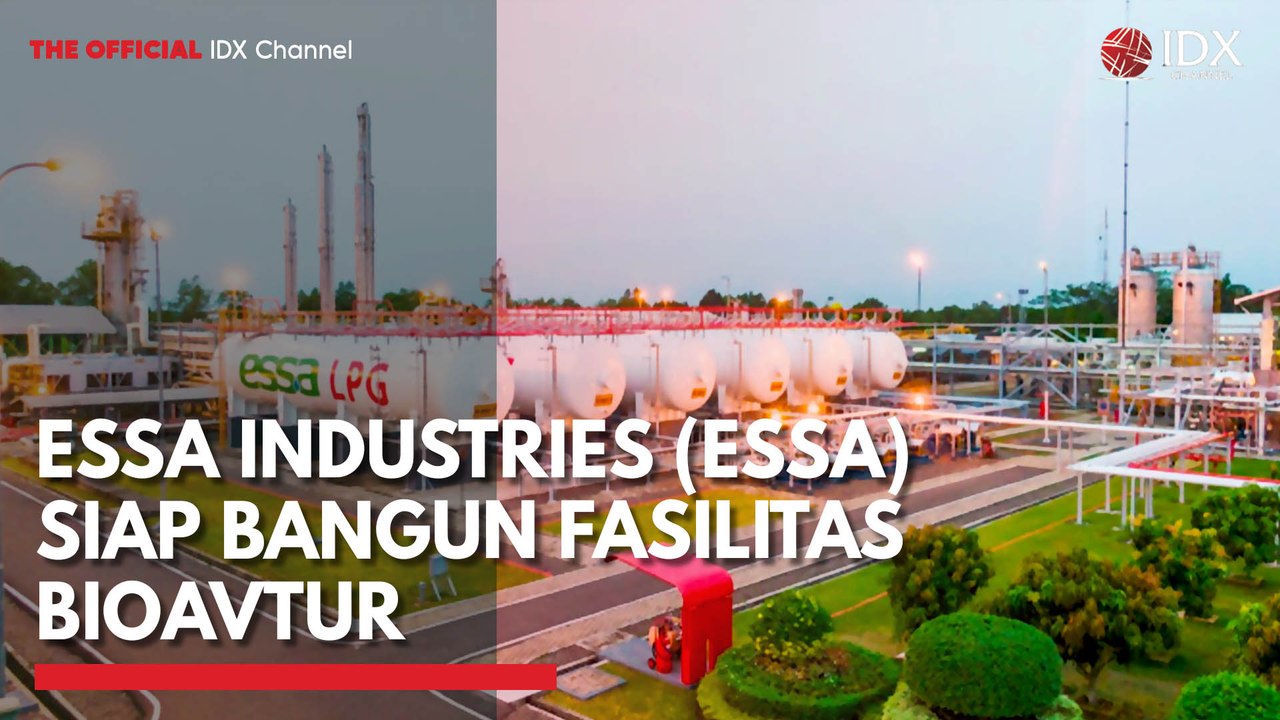Essa Industries (ESSA) Siap Bangun Fasilitas Bioavtur - video Dailymotion
