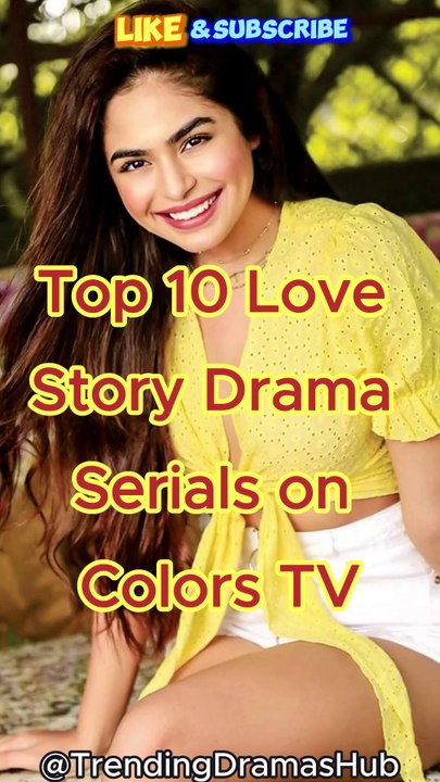 Top 10 Love Story Drama Serials on Colors TV: Trending Must-Watch Shows ...