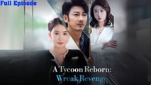 Heiress's Revenge (Chinese Drama English Subtitles ) - video Dailymotion