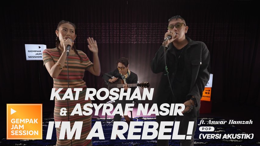 Kat Roshan & Asyraf Nasir - I'm a Rebel! | Gempak Jam Session | Gempak