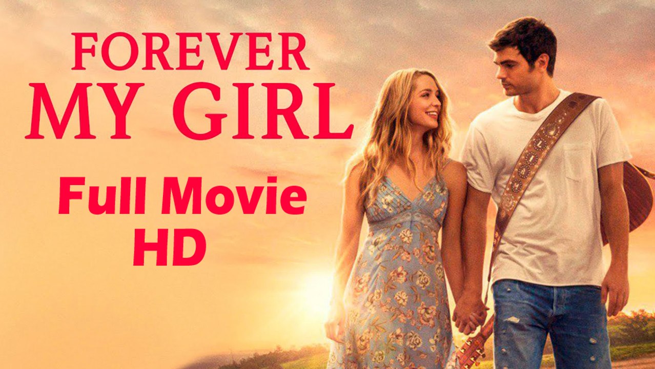 Forever My Girl (2018) - Full Movie HD - video Dailymotion
