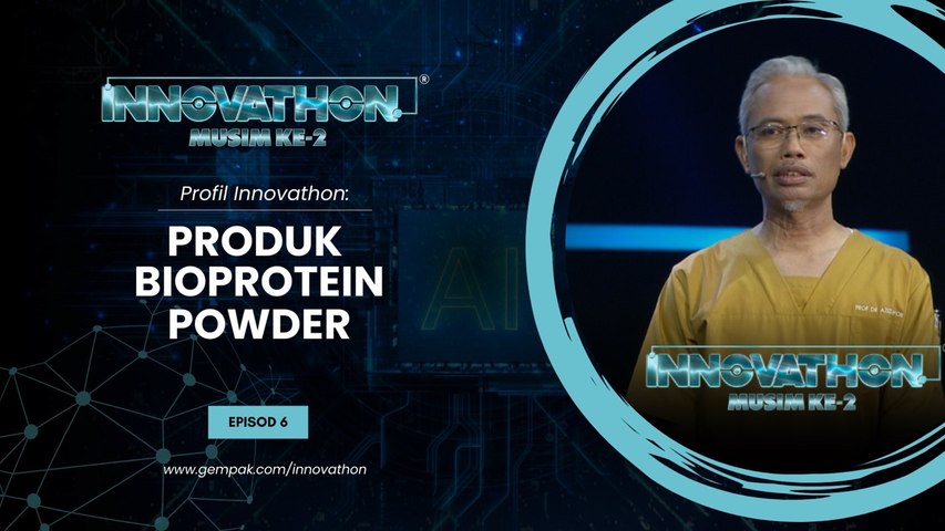 Profil Peserta - EP6 | Produk BIOPROTEIN POWDER | Innovathon Musim 2 | Gempak