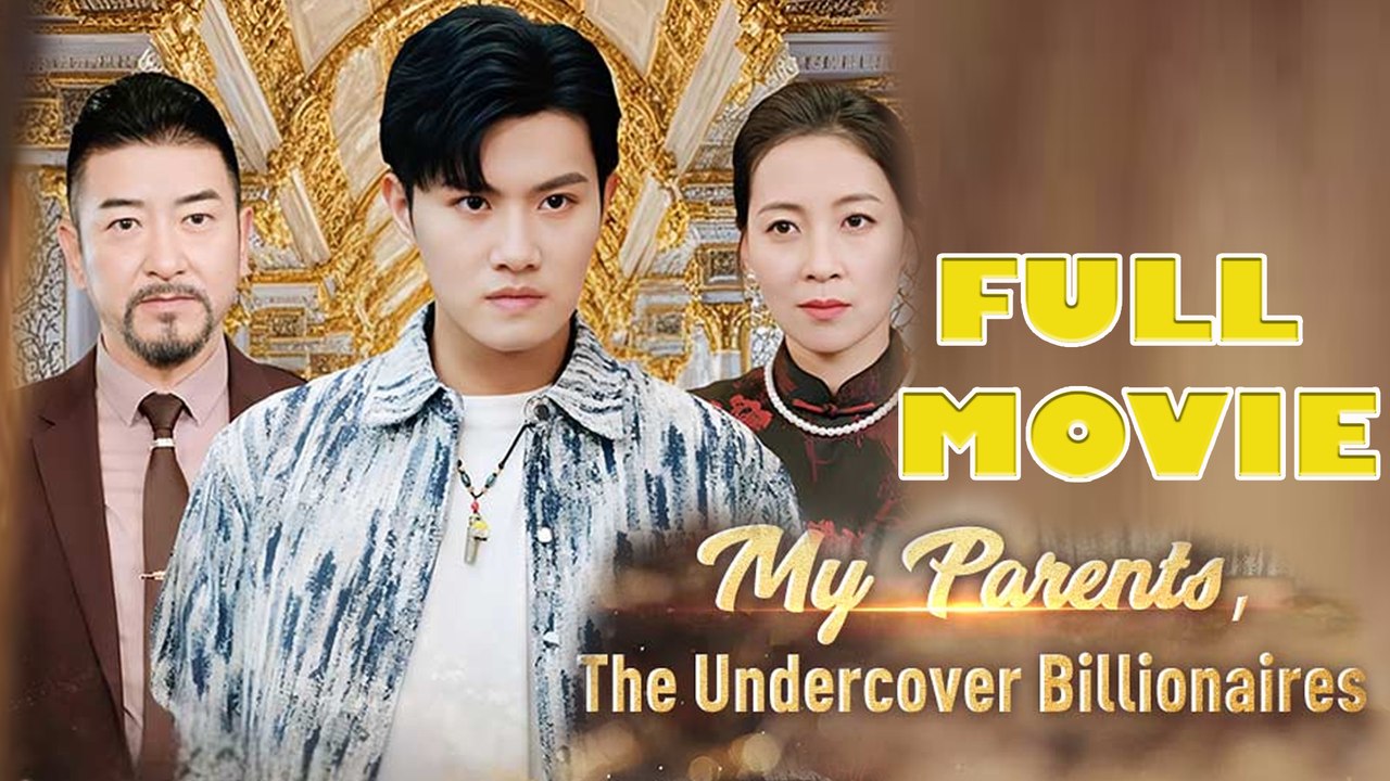 My Parents The Undercover Billionaires Full Movie - video Dailymotion