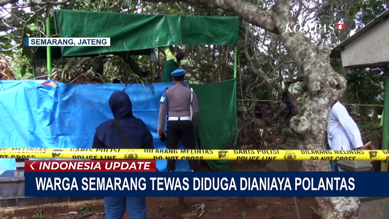 Selidiki Warga Semarang Tewas Diduga Dianiaya Polisi, Polda Jateng ...
