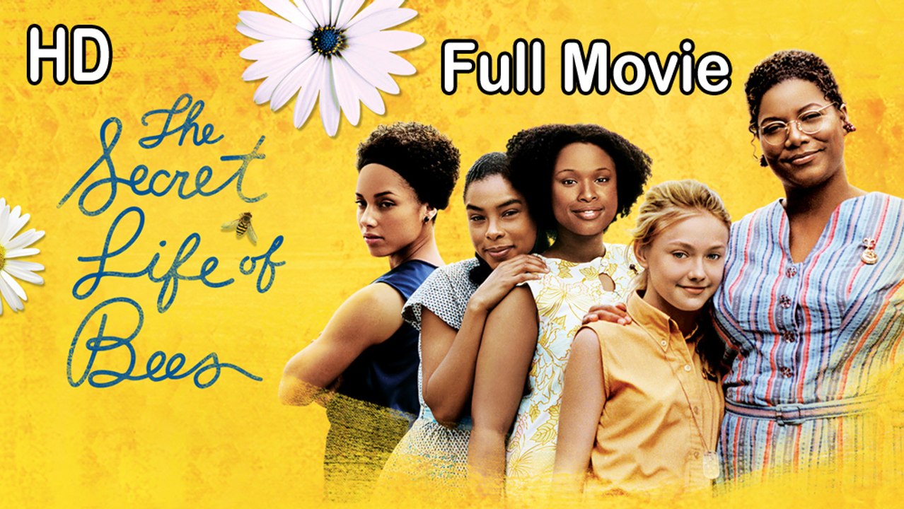 The Secret Life of Bees (2008) Full Movie HD - Vidéo Dailymotion