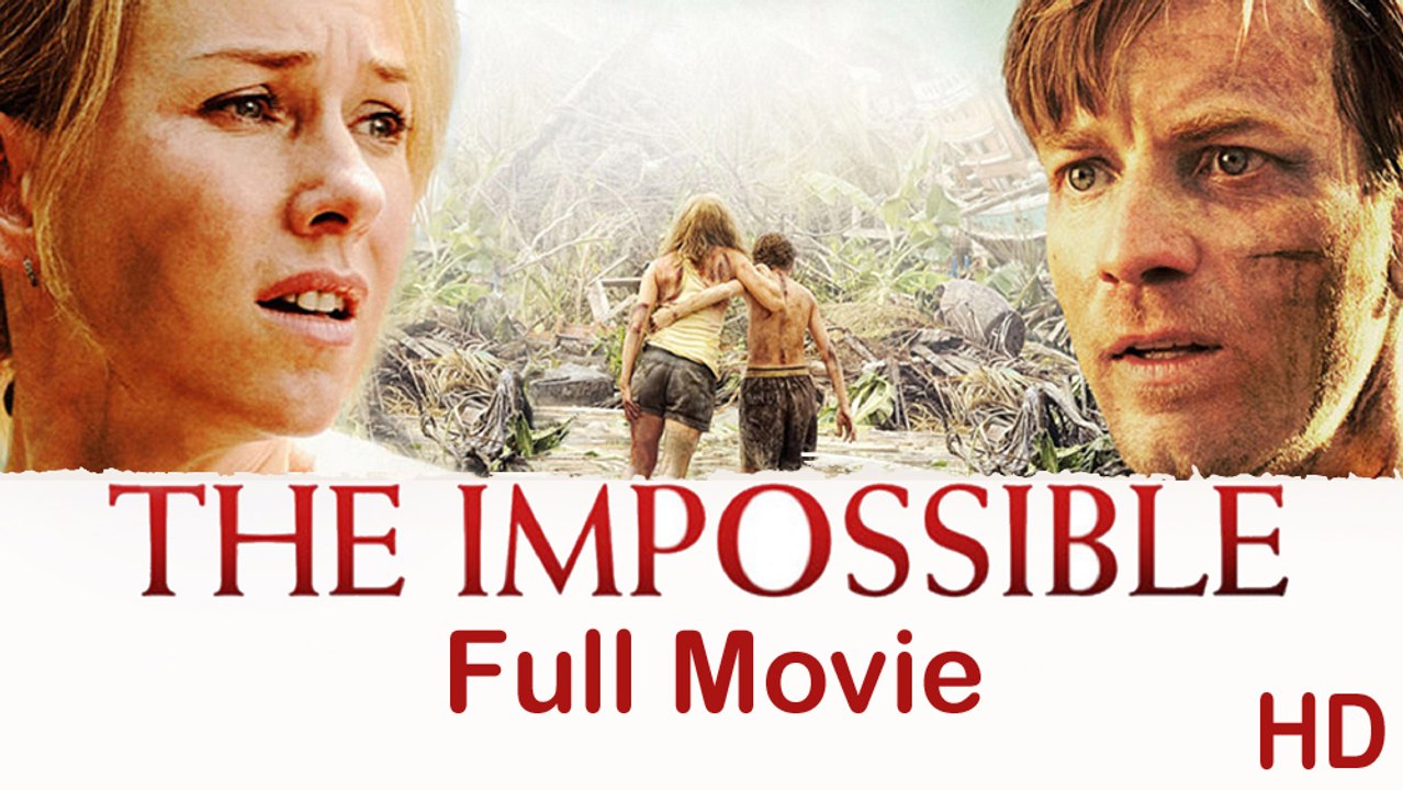 The Impossible (2012) Full Movie HD - video Dailymotion
