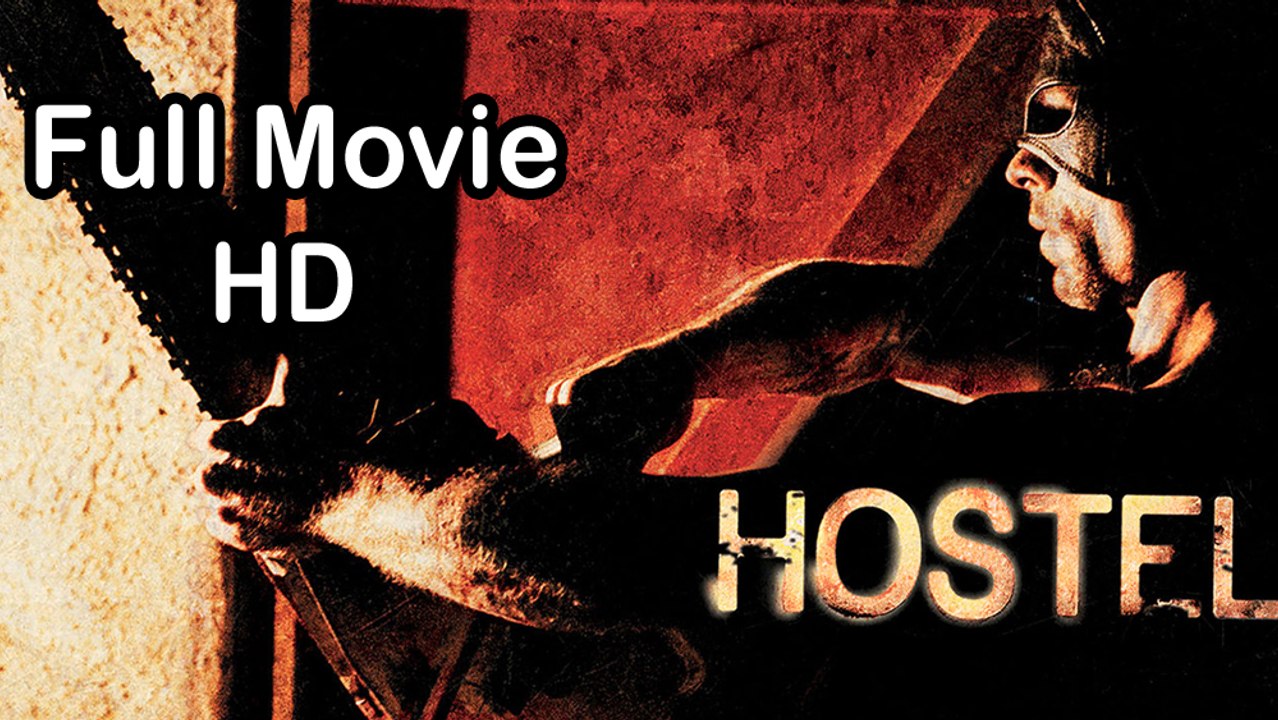 Hostel (2005) Full Movie HD - video Dailymotion