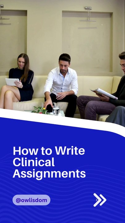 How to Write Clinical Assignments - video Dailymotion