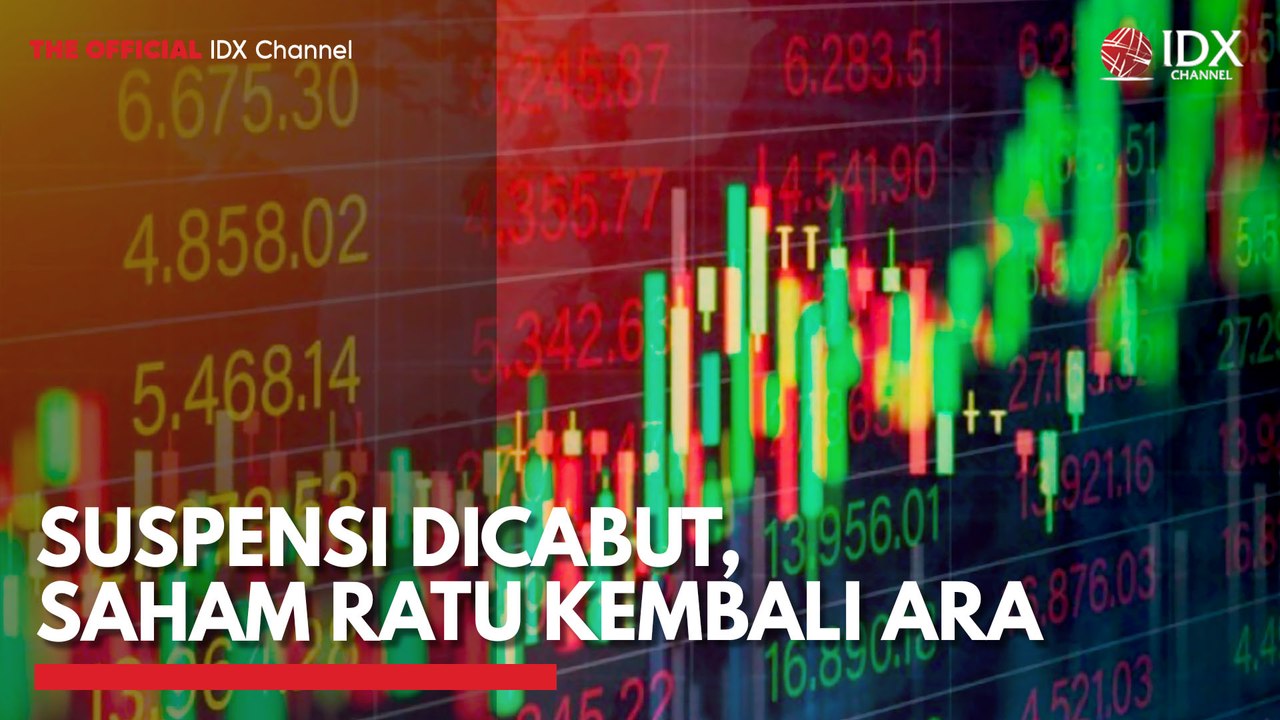Suspensi Dicabut, Saham RATU Kembali ARA - video Dailymotion