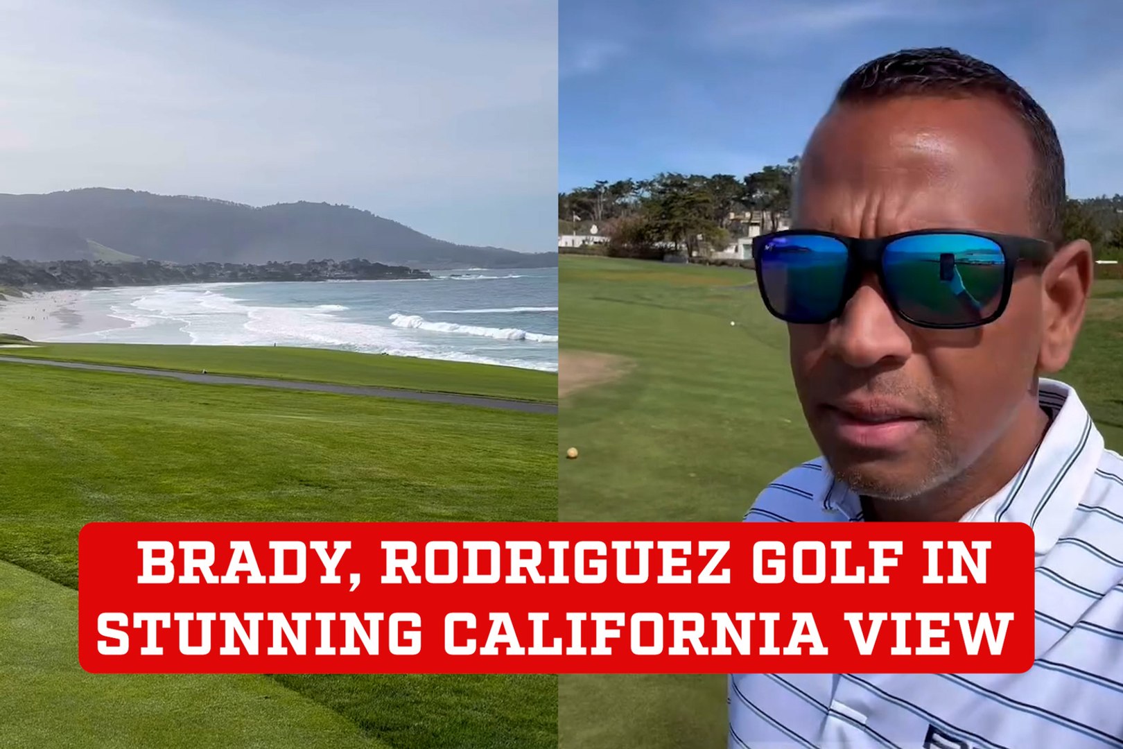 Tom Brady and Alex Rodriguez play golf in a stunning Californian ...