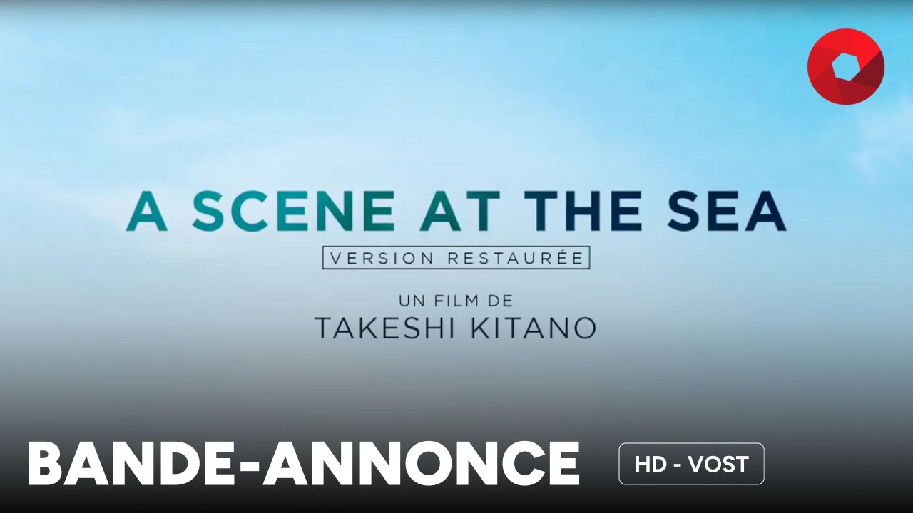 A SCENE AT THE SEA de Takeshi Kitano avec Kuroudo Maki, Hiroko Oshima, Sabu Kawahara : bande ...