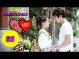 Accidentally In Love Ep 19 - Best Chinese drama (Eng sub) - video Dailymotion