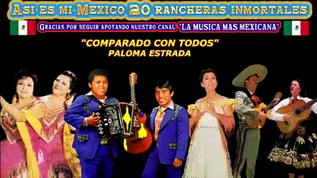 ASI ES MI MEXICO 20 RANCHERAS INMORTALES - video Dailymotion
