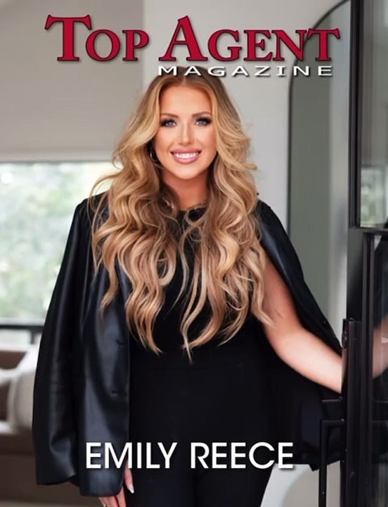 Emily Reece Showcased in Top Agent Magazine - video Dailymotion