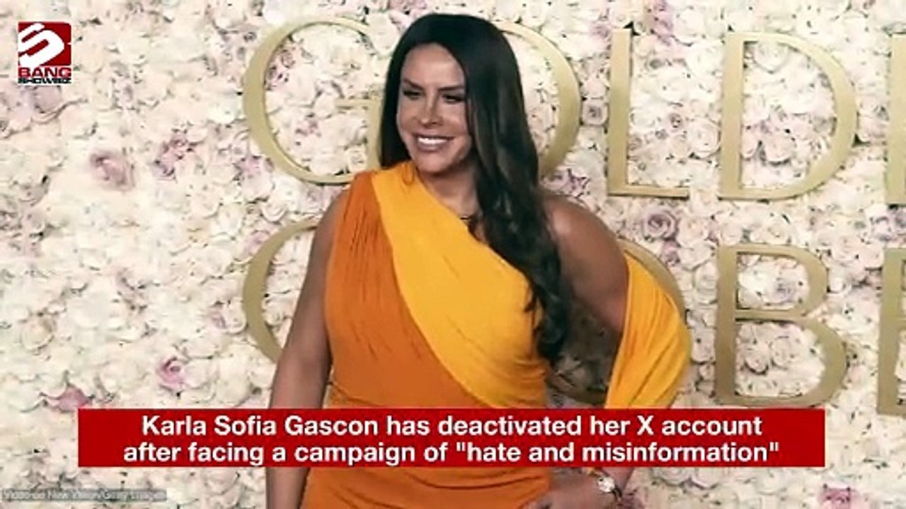 Karla Sofia Gascon says 'hate campaign' prompted X deactivation - video Dailymotion