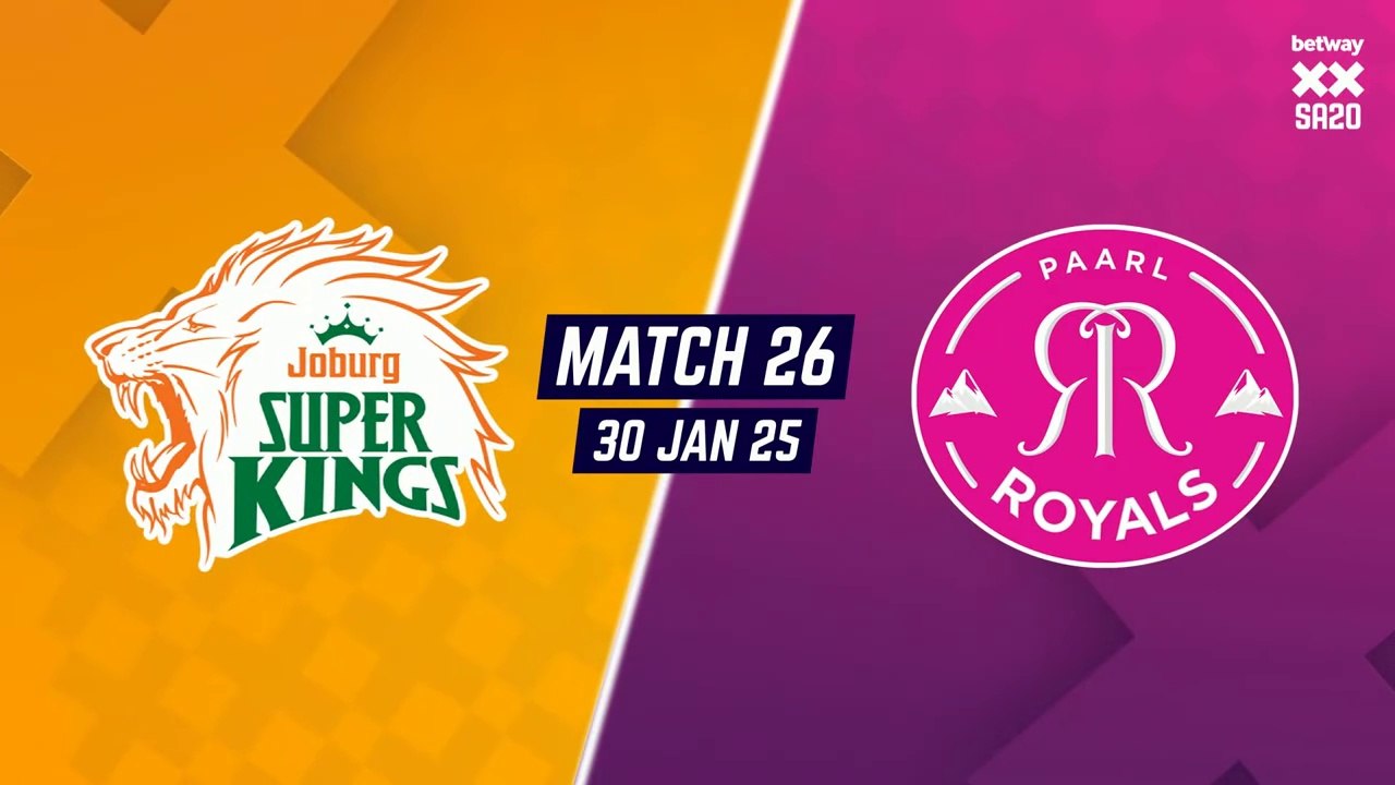 Joburg Super Kings v Paarl Royals ｜ Match 26th Highlights ｜ Betway SA20 - video Dailymotion