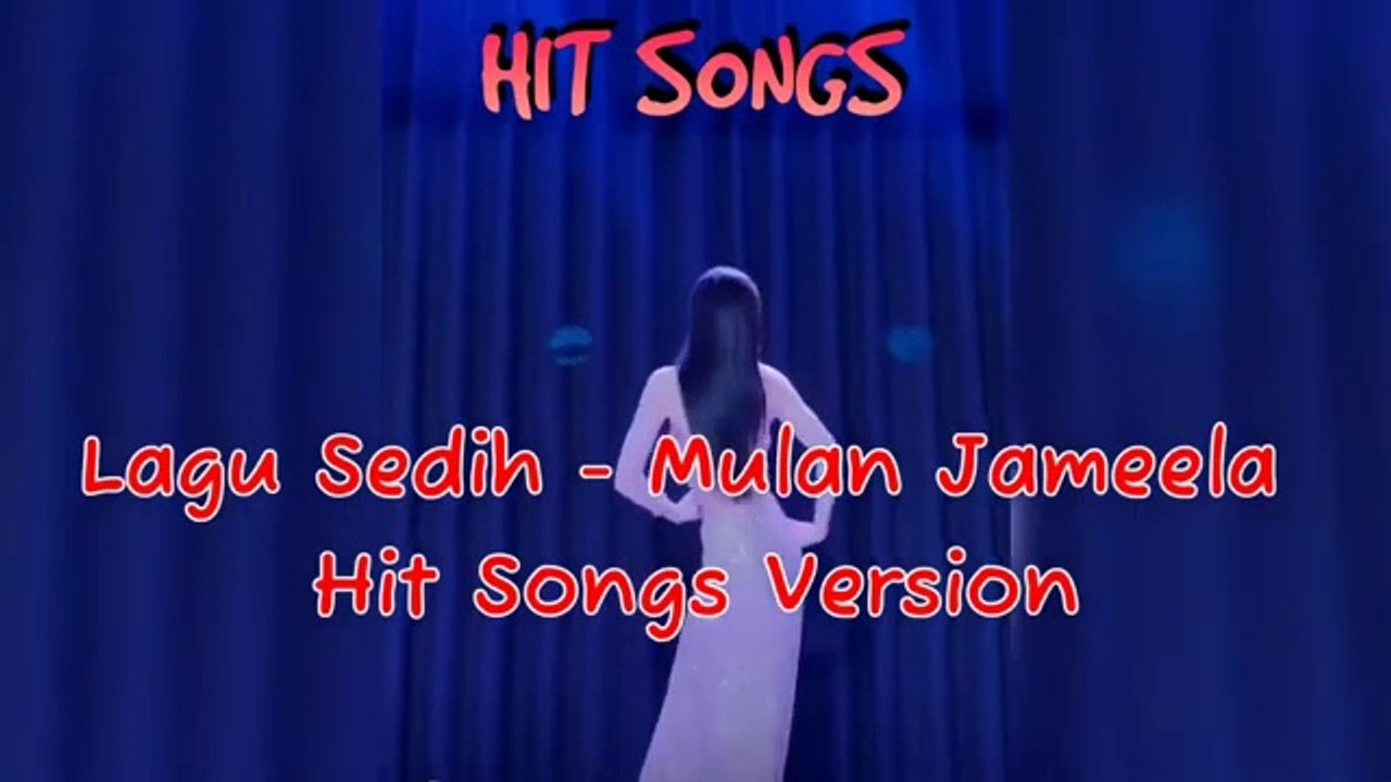Lagu Sedih - Mulan Jameela | Hit Songs Version | Hiphop Dubstep - Video Dailymotion