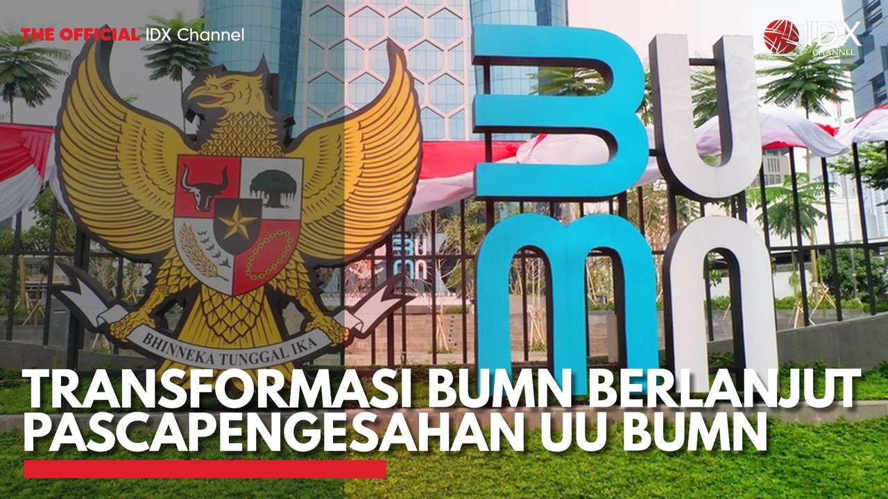 Transformasi BUMN Berlanjut Pascapengesahan UU BUMN - video Dailymotion