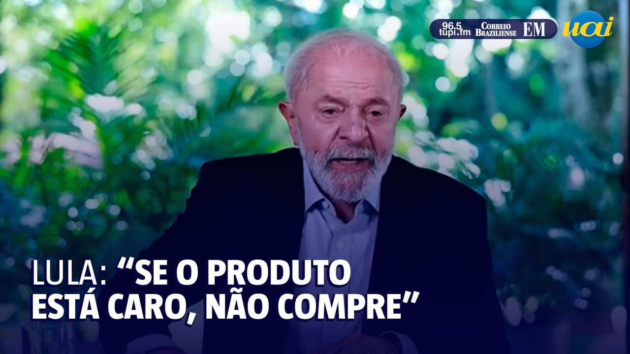 Lula: "Se o produto está caro, não compra" - Vídeo Dailymotion