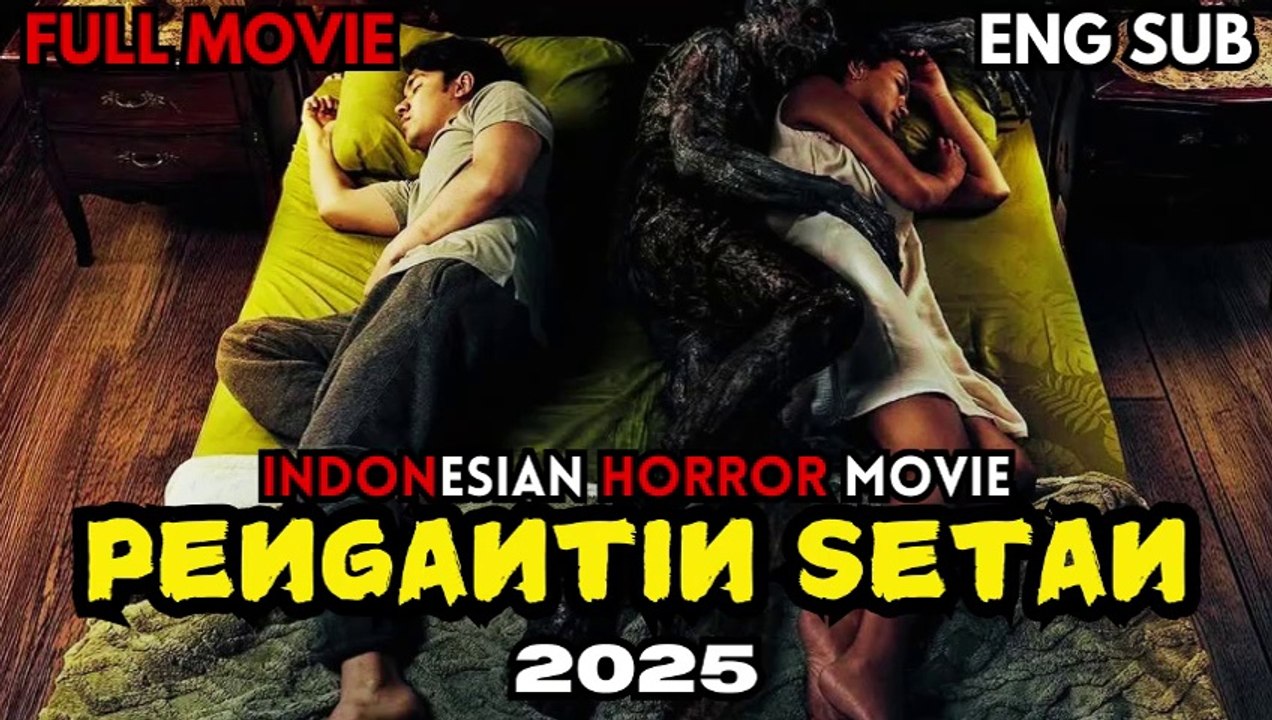 Pengantin Setan 2025 Full Indonesian Horror Movie Eng Sub - video Dailymotion
