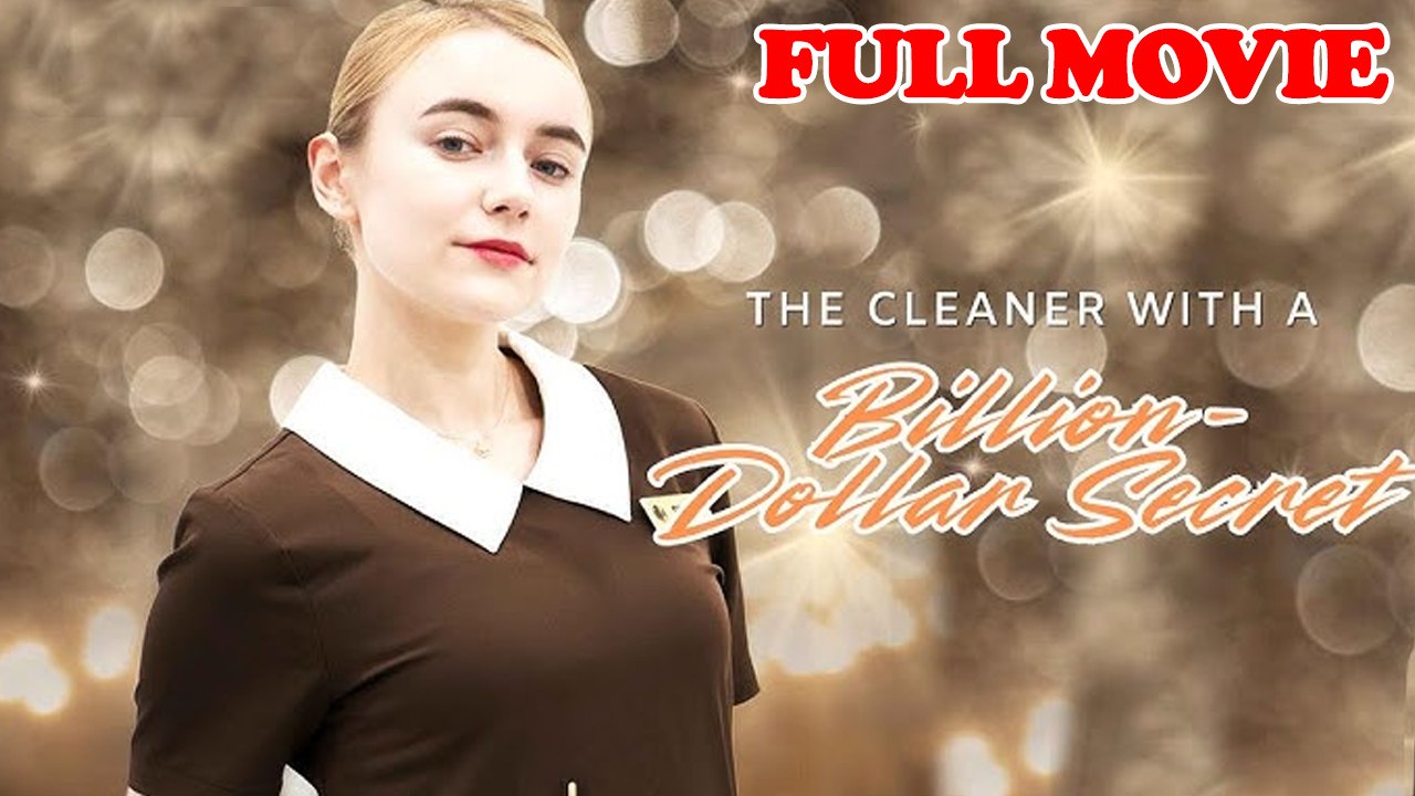 The Cleaner With A Billion Dollar Secret Full Episode - video Dailymotion