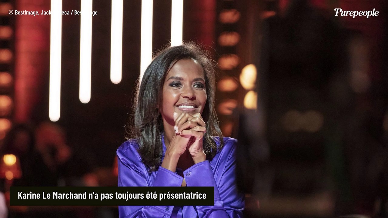 Le métier de Karine Le Marchand avant d'être célèbre va vous étonner ! "Pendant longtemps ...