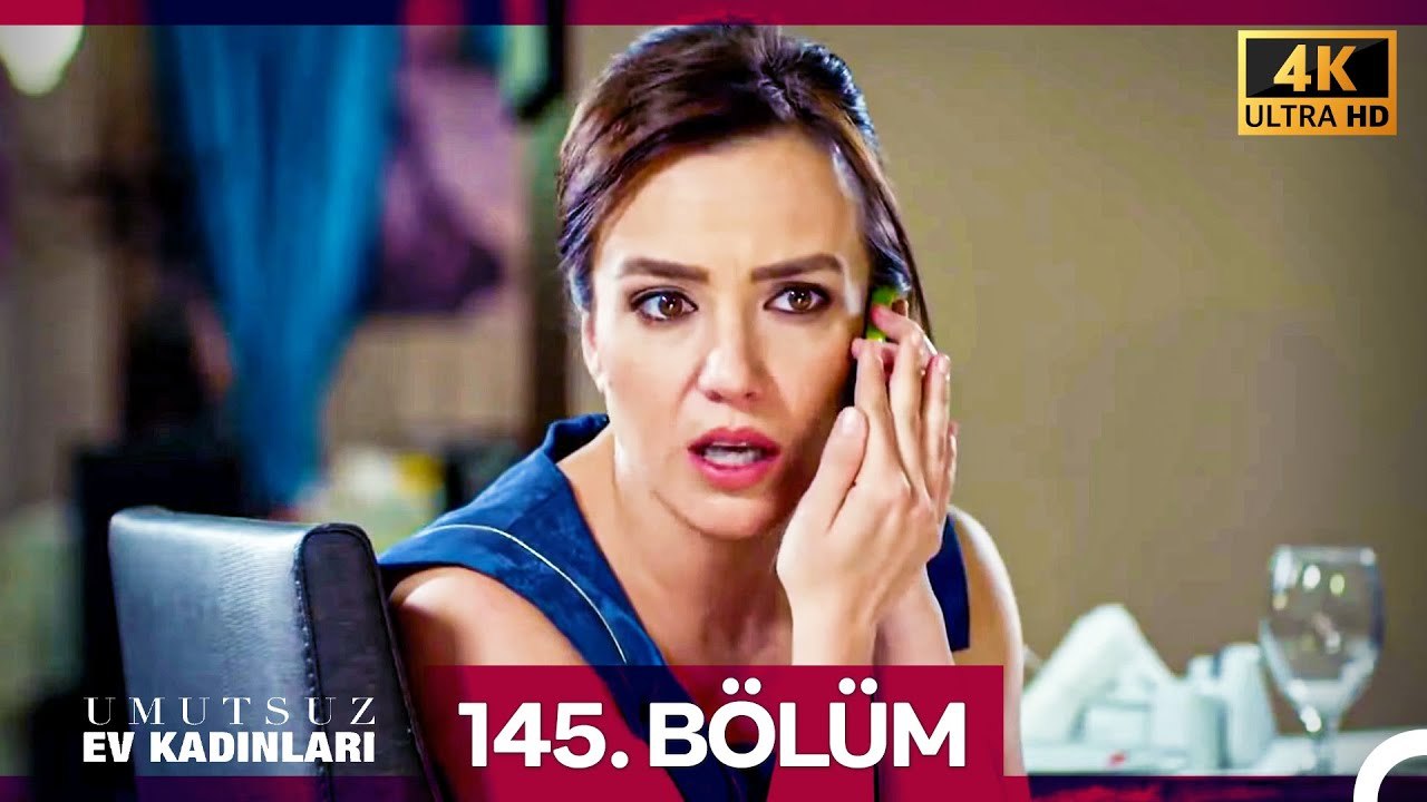 Umutsuz Ev Kadınları 145. Bölüm (4K) - Dailymotion Video