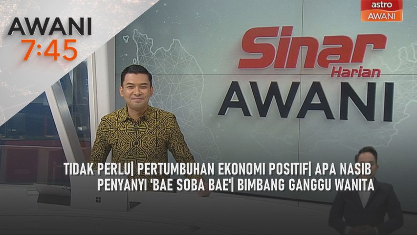 AWANI 7:45 [14/2/2025] – Tidak perlu| Pertumbuhan ekonomi positif| Apa ...