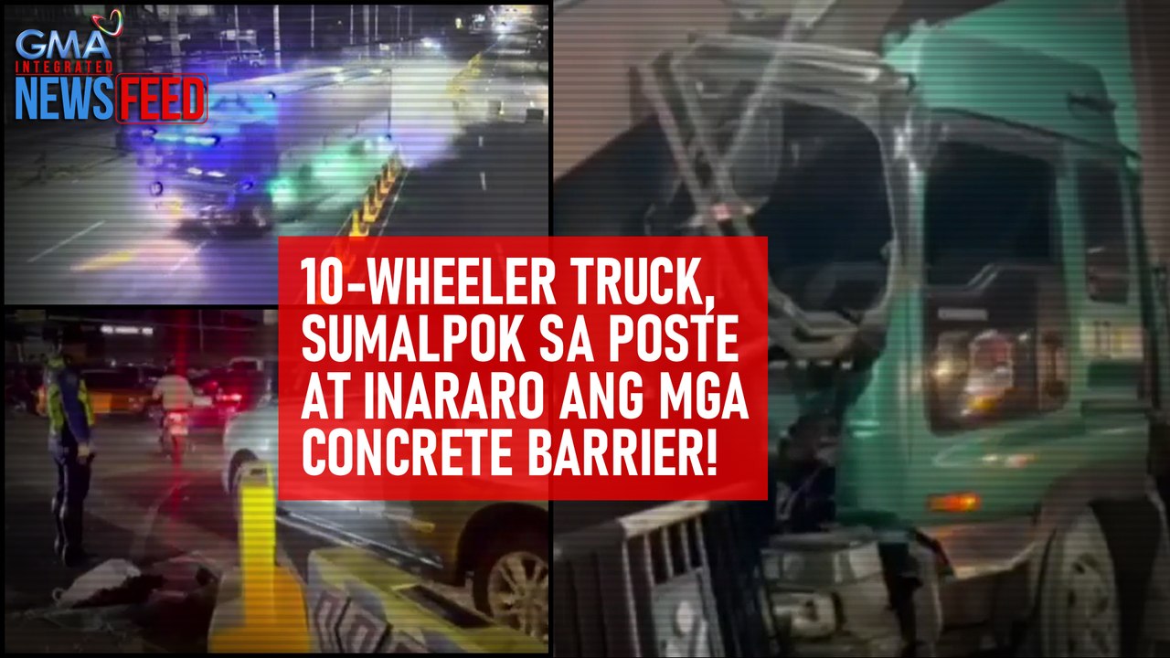 10-wheeler truck, sumalpok sa poste at inararo ang mga concrete barrier ...