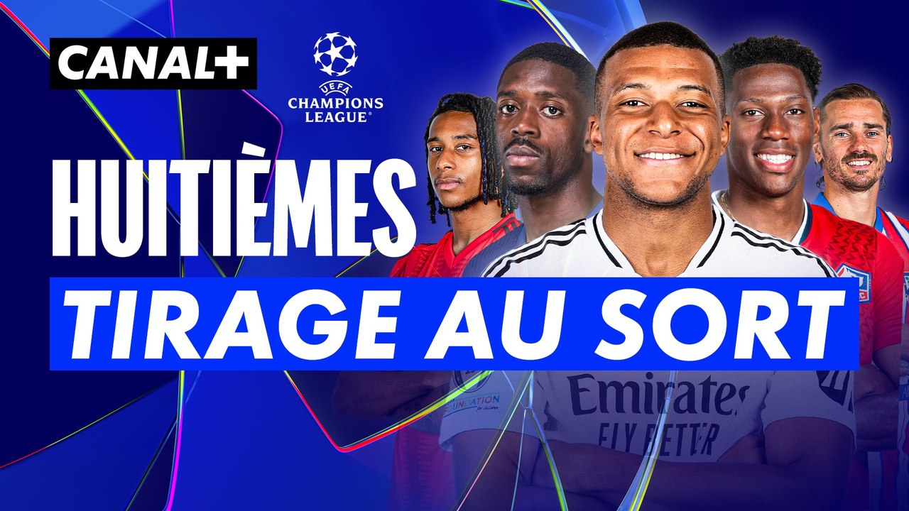 Tirage au sort des huitièmes de finale de Ligue des Champions en direct ! - Vidéo Dailymotion