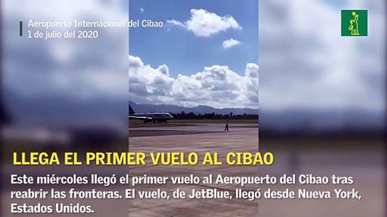Llega el primer vuelo al Aeropuerto Internacional del Cibao - Vídeo ...