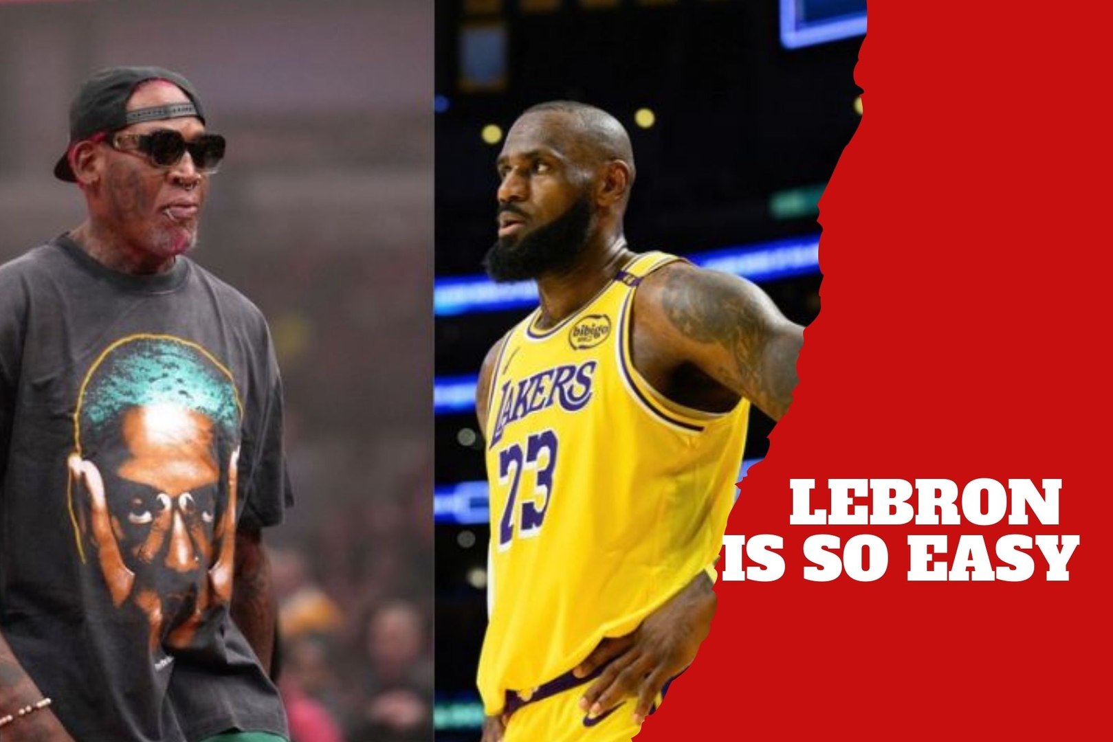 Lebron ' s so easy! Legendary Dennis Rodman has some thoughts around ...