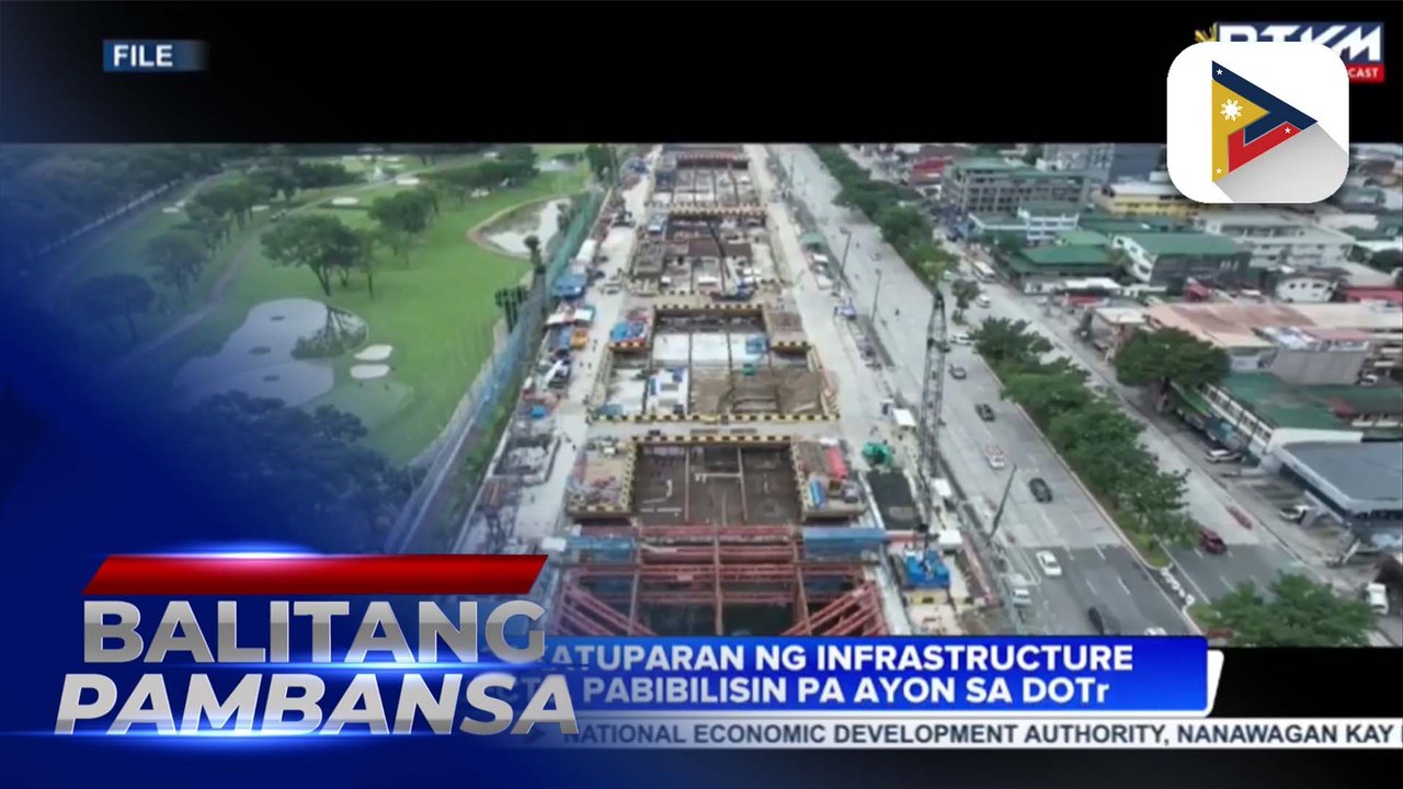 Pagsasakatuparan ng infrastructure projects, pabibilisin pa ayon sa ...