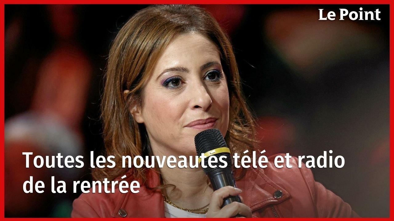 Toutes les nouveautés télé et radio de la rentrée - Vidéo Dailymotion